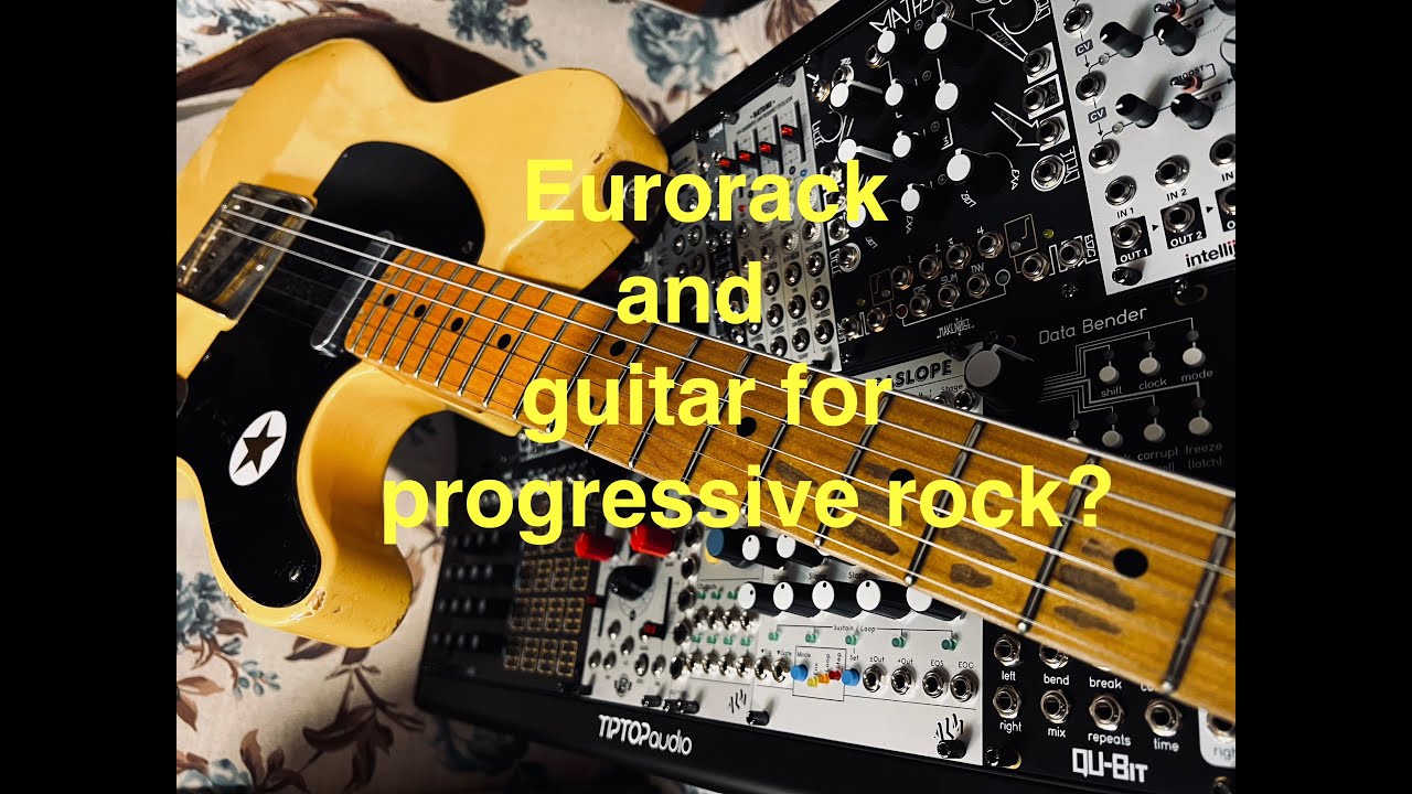 Rebirth | telecaster & modular synth makes progressive rock| eurorack ...