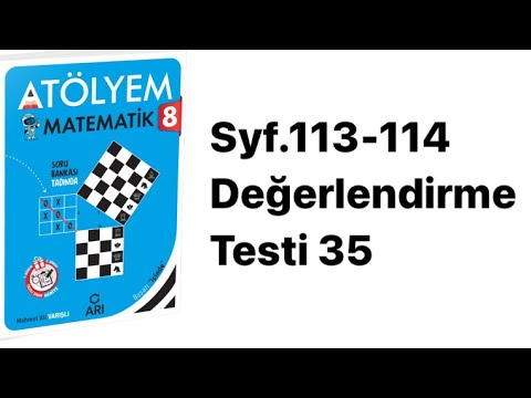8.SINIF ATÖLYEM S.113-114 DEĞERLENDİRME TESTİ 35