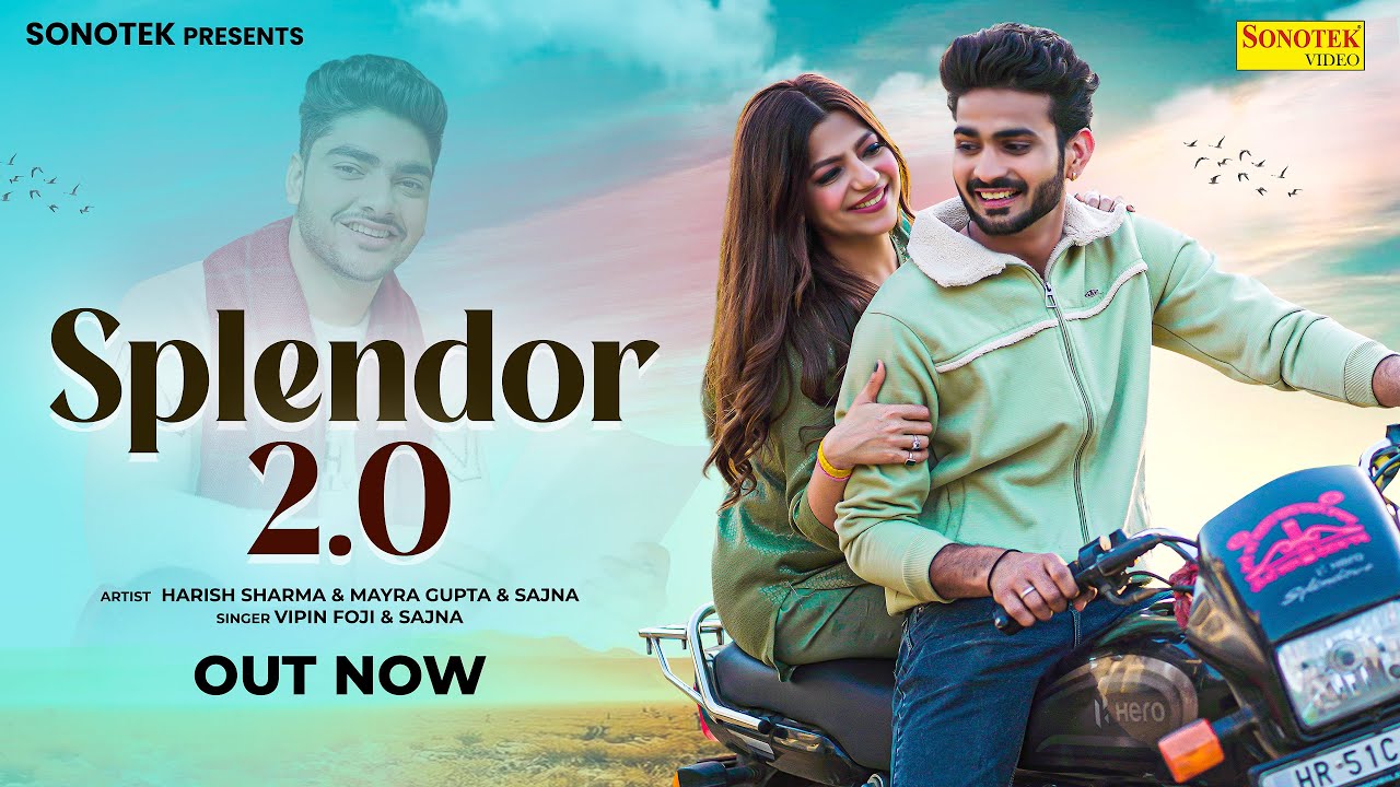 Splendor 2.0 (Official Video) | Harish | Mayra | Sajna | Vipin | Faqiha ...