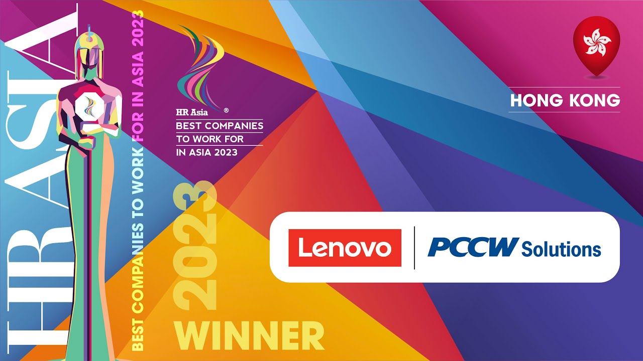 LENOVO PCCW SOLUTIONS - 2023 Hong Kong HR ASIA Best Companies to Work ...