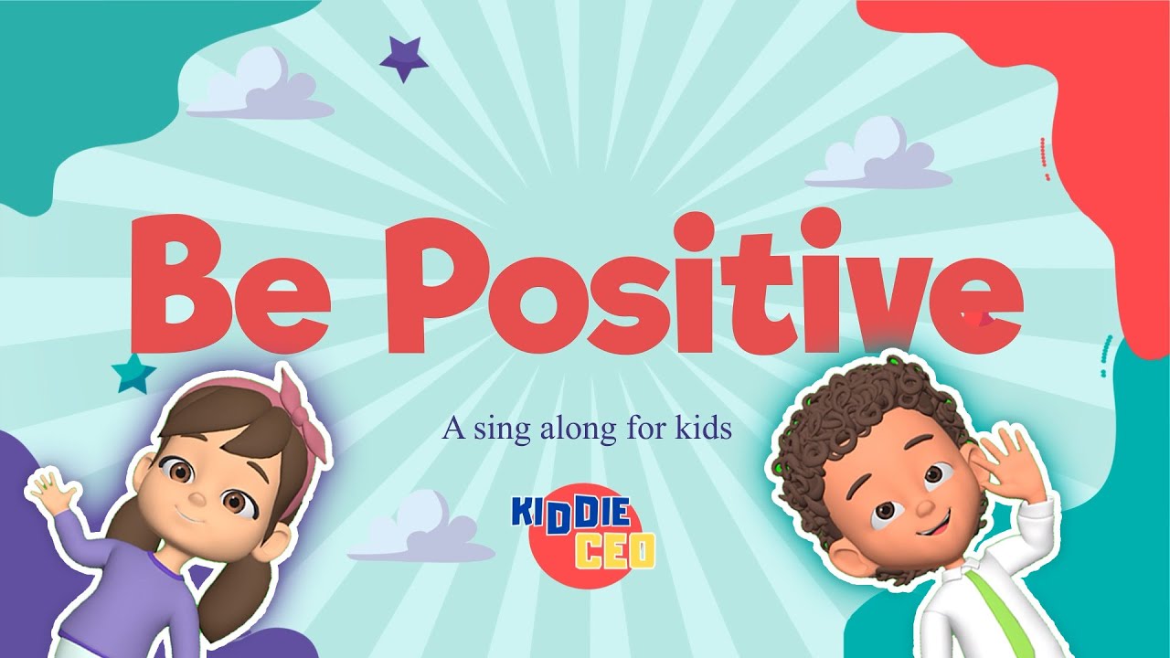 Be Positive! | Good Vibes Song for Kids About Happiness & Positive ...