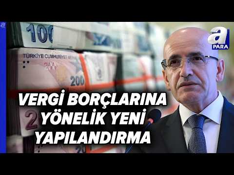 Bakan Şimşek'ten Yapılandırma Açıklaması: Af Niteliğinde Olmayacak | A Para