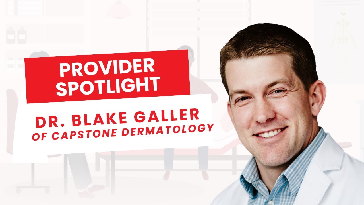 Dr. Blake Galler, Capstone Dermatology, Interview with meddkit - YouTube