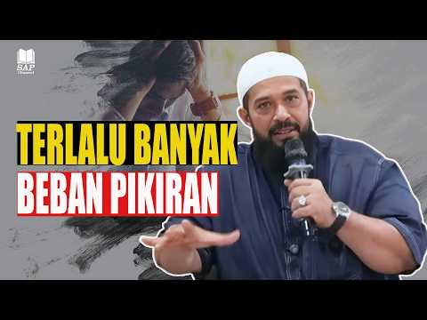 TERLALU BANYAK BEBAN PIKIRAN⁉️| USTADZ SUBHAN BAWAZIER