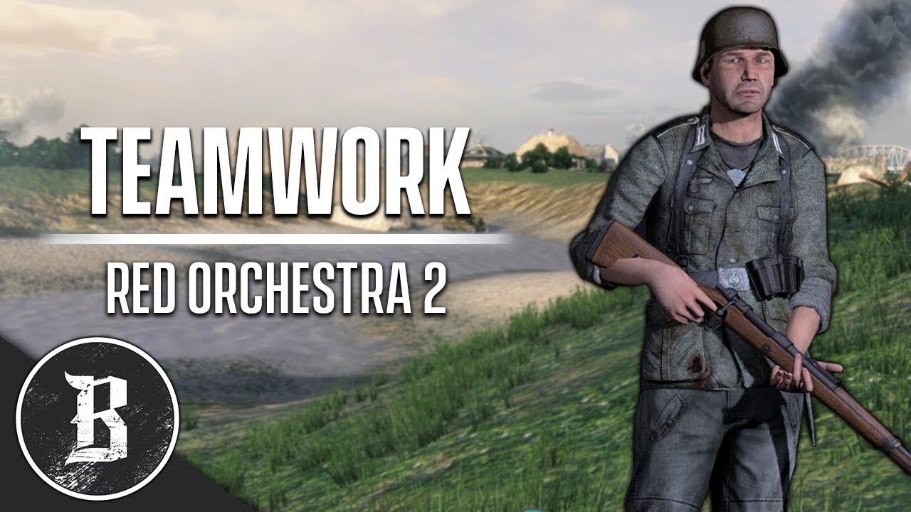 TEAMWORK! | Red Orchestra 2 Gameplay - YouTube