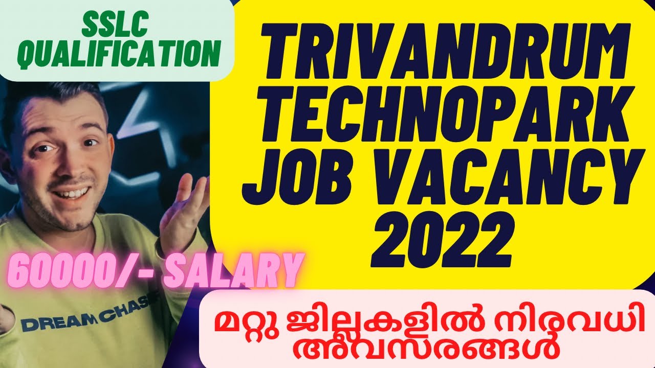 Trivandrum technopark job vacancy 2022| All Kerala job vacancy - YouTube