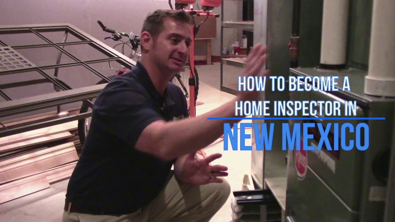 How to Become a Home Inspector in New Mexico - Home Inspection ...