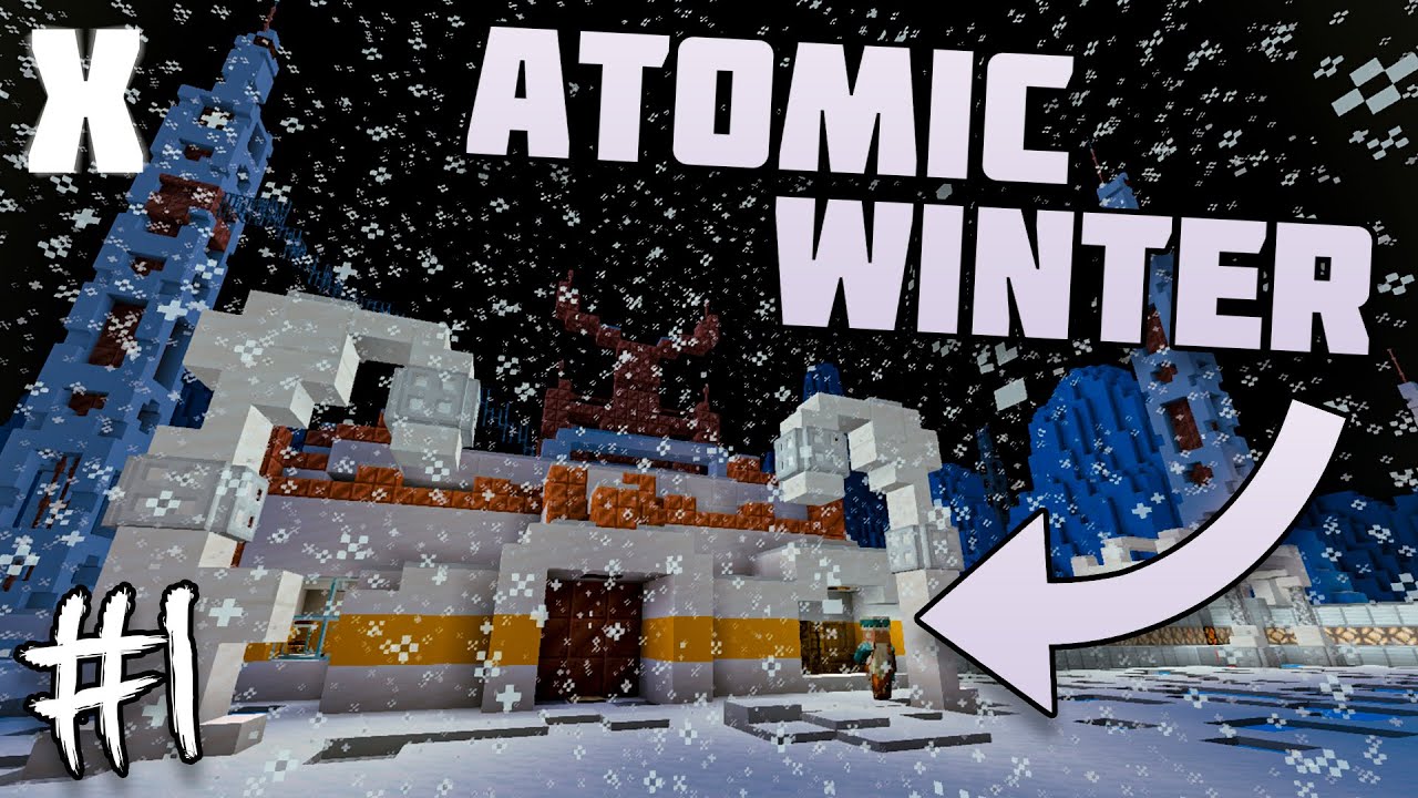 ГДЕ ТО НА СЕВЕРНОМ ПОЛЮСЕ... - Atomic Winter (Minecraft Map) | #1 - YouTube