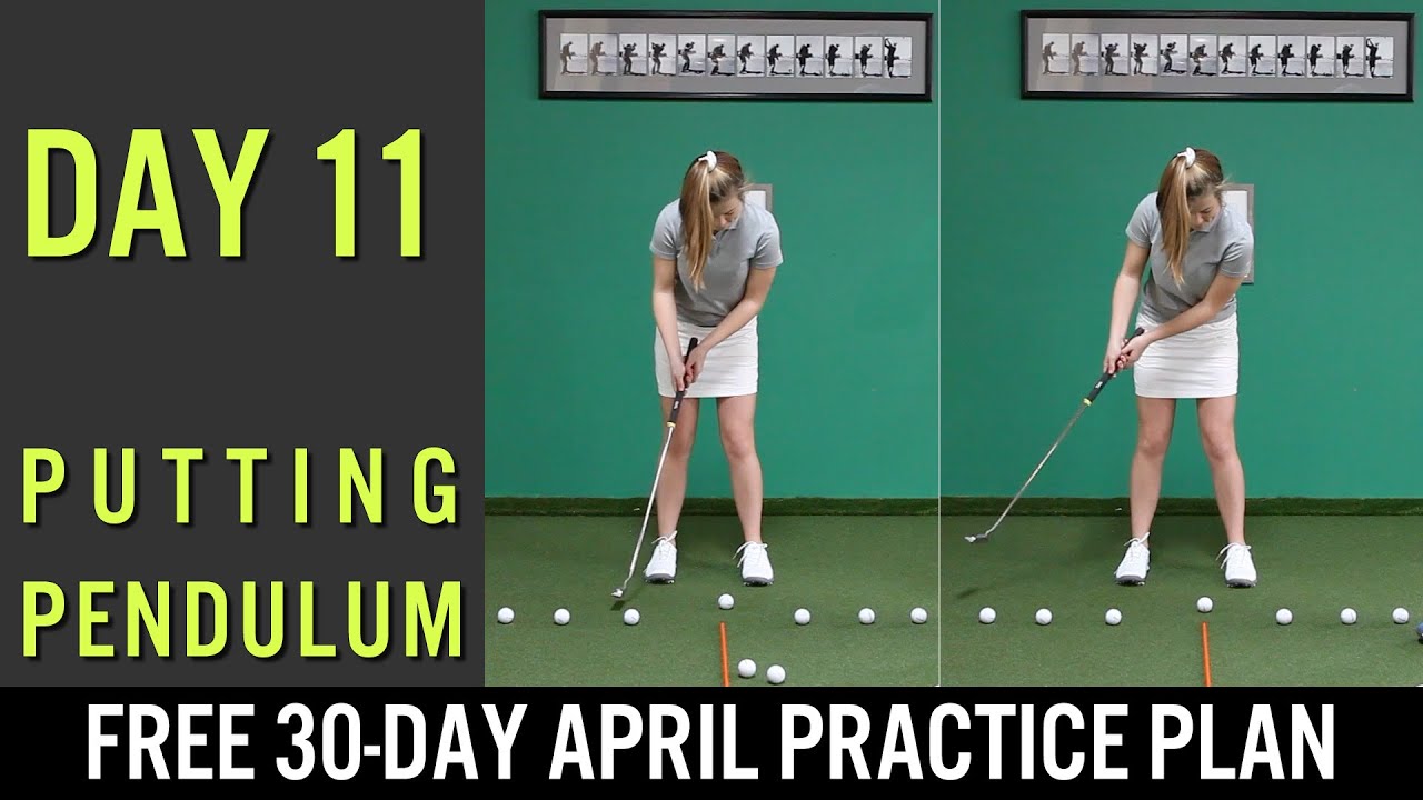 30-Day Practice Plan - Day 11 (Putting Pendulum) - YouTube