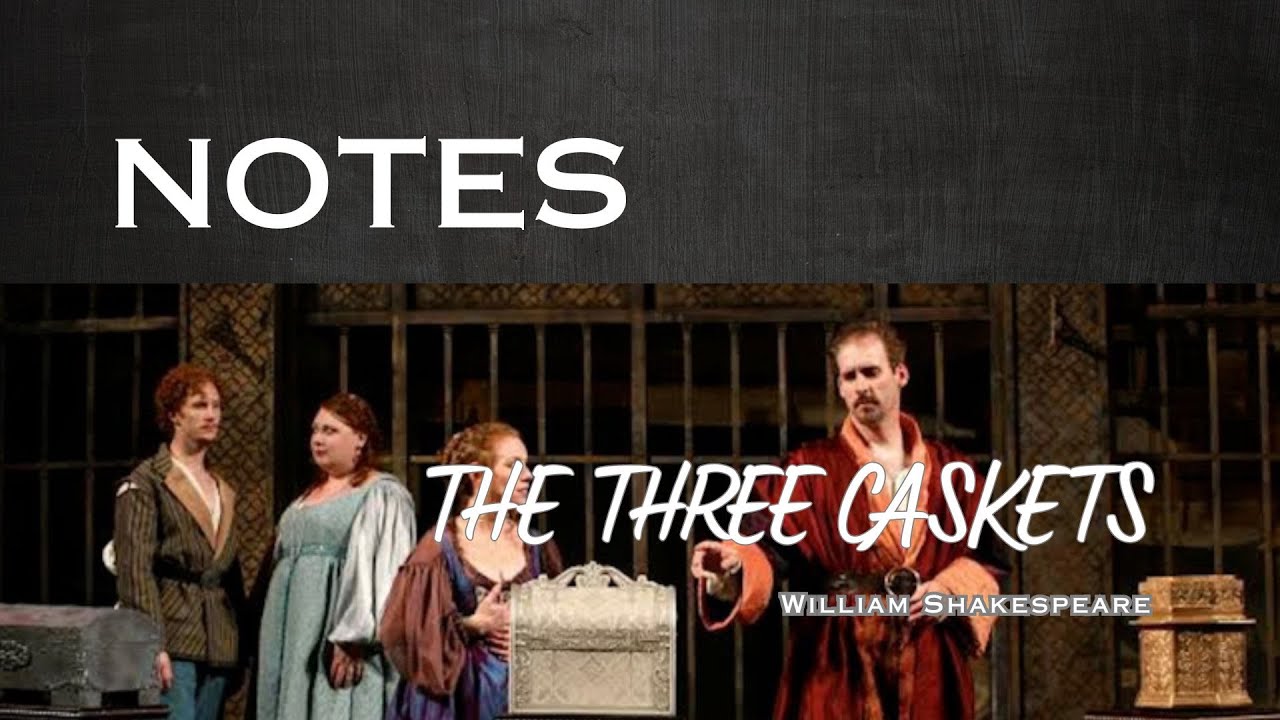 The Three Caskets | Notes | William Shakespeare - YouTube