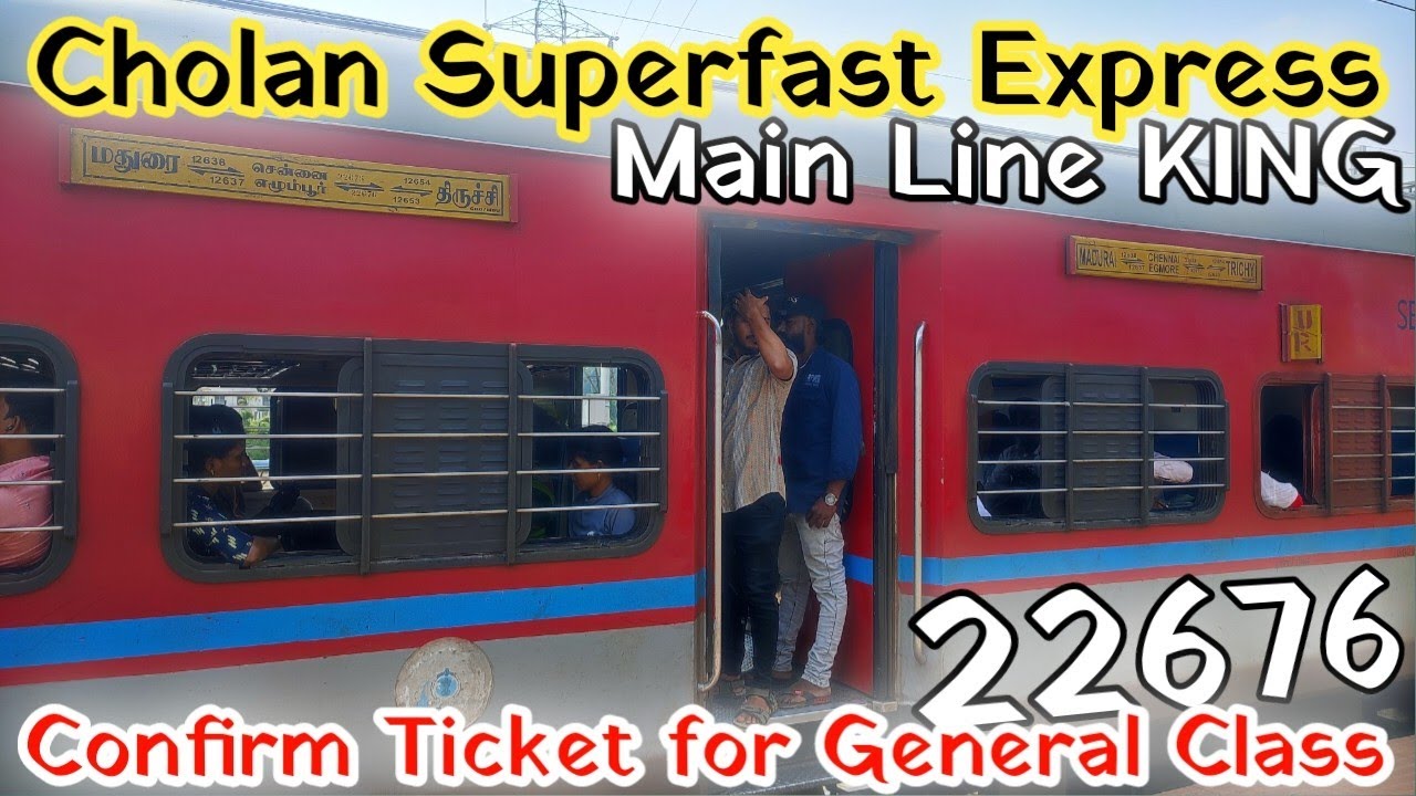 Legendary 22676 CHOLAN SF EXPRESS *Trichy to Chennai Egmore**Main Line ...