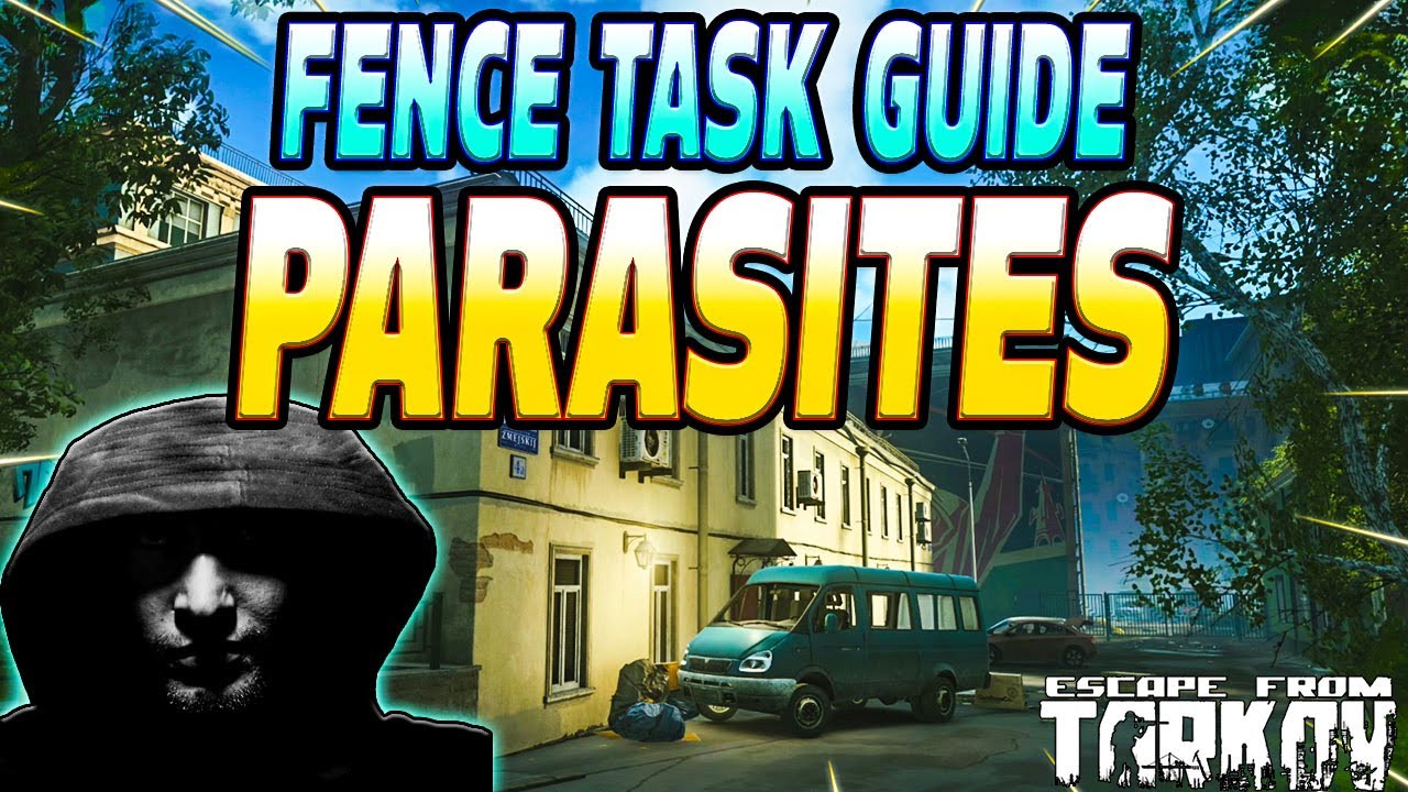 Parasites - Fence Task Guide - Escape From Tarkov - YouTube