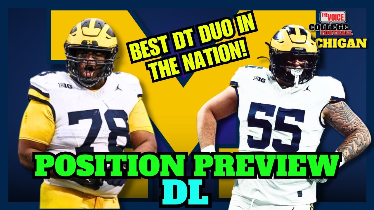 Michigan Position PREVIEW - Defensive Line (BEST DUO IN THE NATION ...