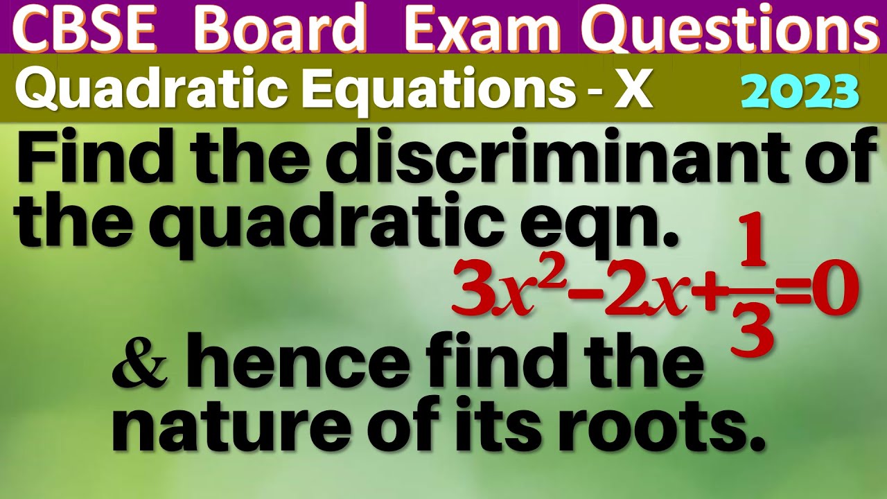 Find The Discriminant Of The Quadratic Equation 3x 2 2x 1 3 0 And Hence find-the-discriminant-of-the-quadratic-equation-3x-2-2x-1-3-0-and-hence