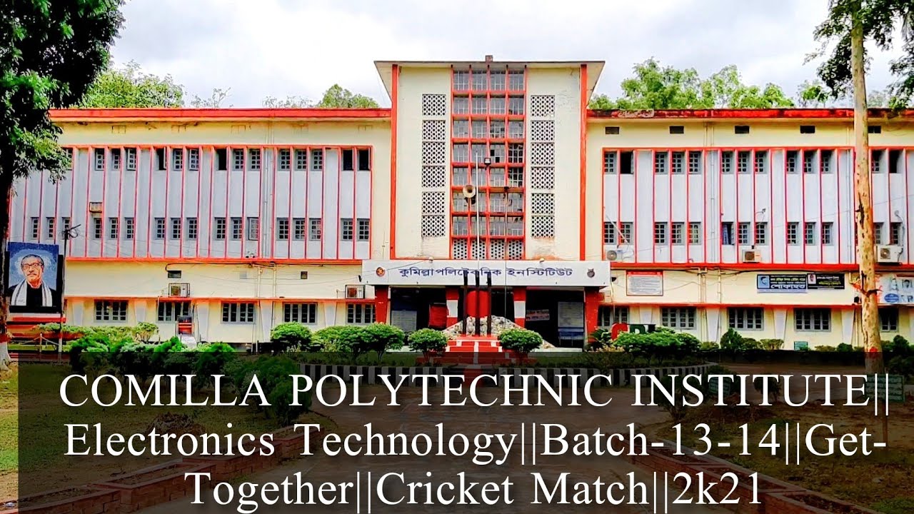 COMILLA POLYTECHNIC INSTITUTE||Electronics Technology||Batch13-14||Get-Together||Cricket Match ...