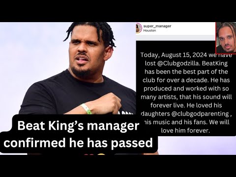 Beat King’s manager confirmed he has passed away 💔😢 - YouTube