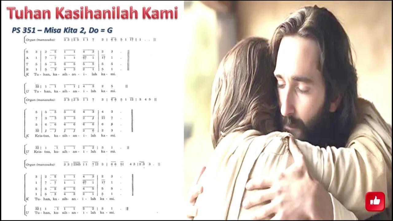 Tuhan Kasihanilah Kami - Misa Kita 2 - Koor Wilayah 22 - YouTube