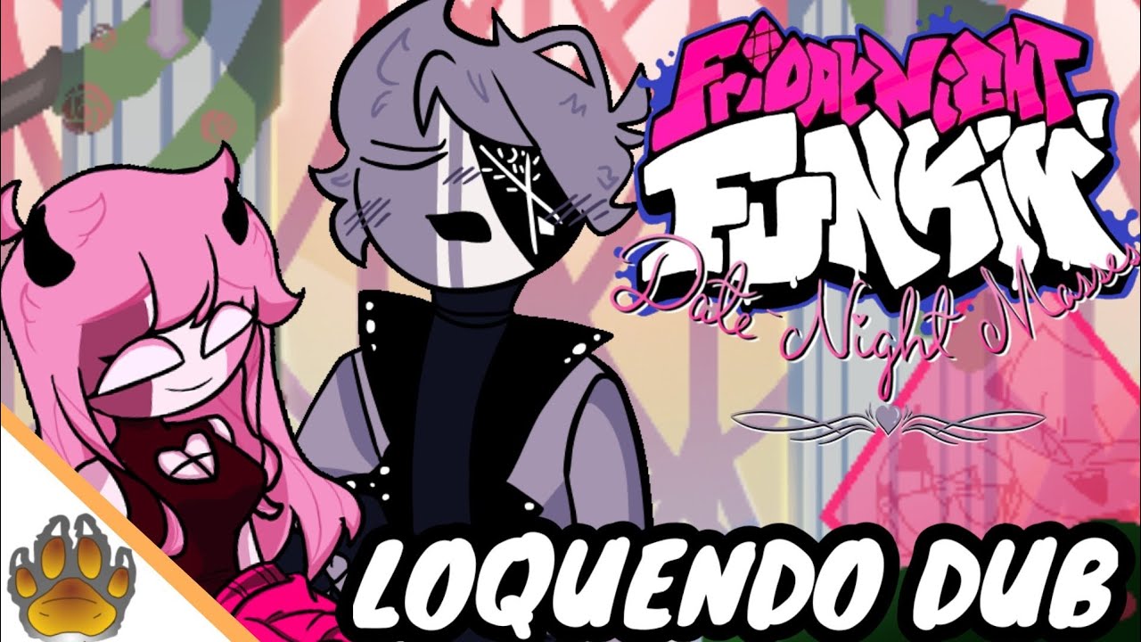 FNF DATE NIGHT MASSES (Fandub en español con Loquendo) - YouTube