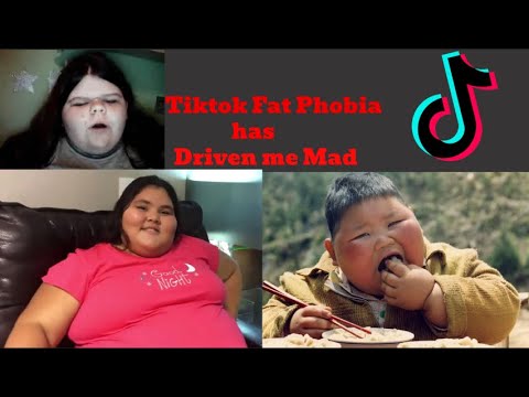 TikTok Fat Phobia has Driven Me Mad! - YouTube