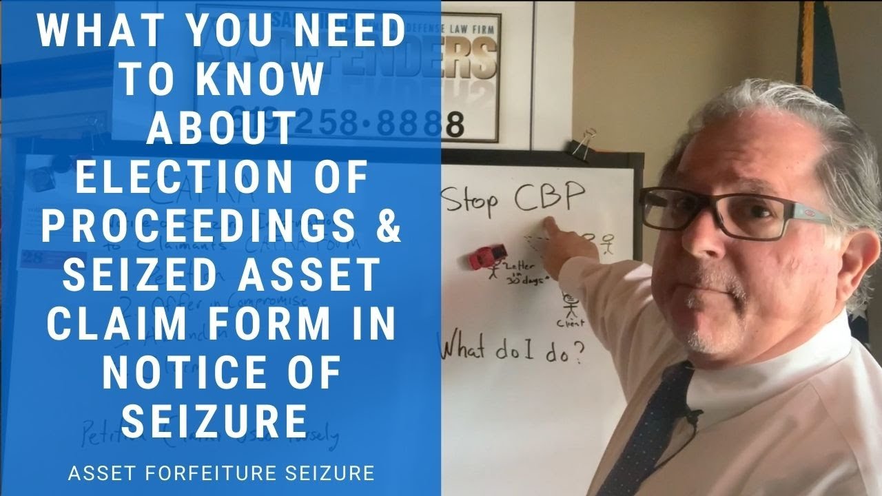What You Need to Know About Election of Proceedings & Seized Asset ...