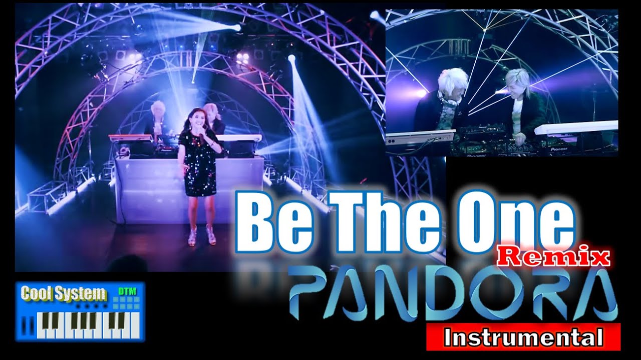 [DTM REMIX]PANDORA feat.Beverly - Be The One(2024 Cool System Remix ...