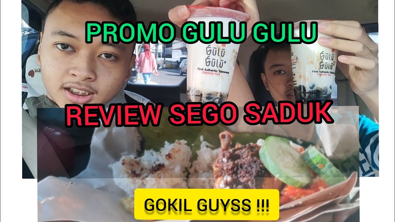 PROMO GULU GULU | REVIEW SEGO SADUK - YouTube