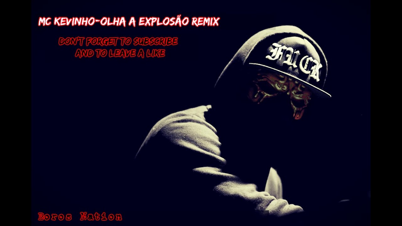 MC Kevinho - Olha a Explosão (Remix) - YouTube