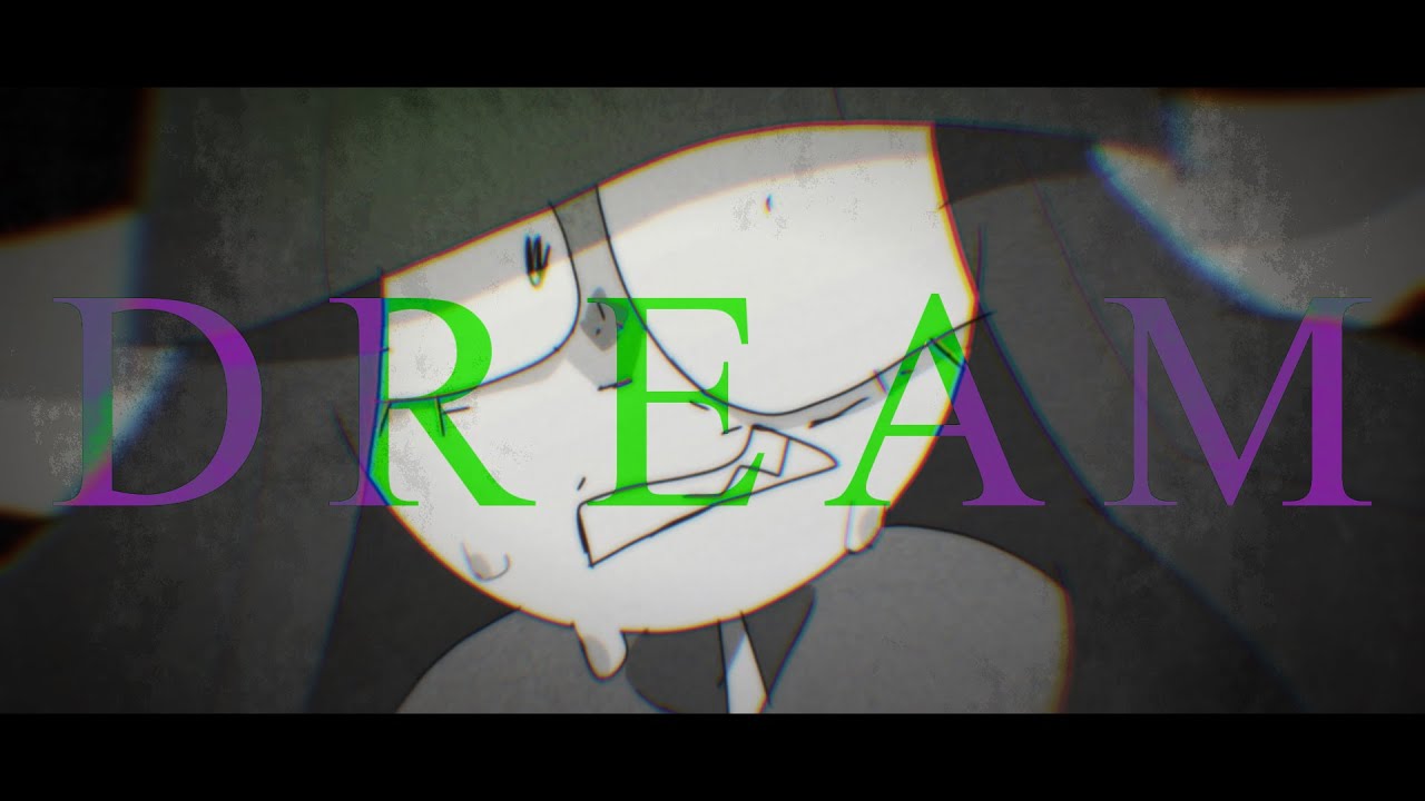 DREAM [CHONNY JASH MULTI-ANIMATOR-PROJECT/MAP] - YouTube