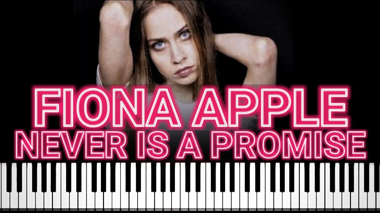 Fiona Apple - Never Is A Promise (Piano Tutorial) - YouTube