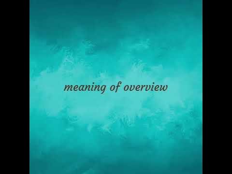Overview | meaning of Overview - YouTube