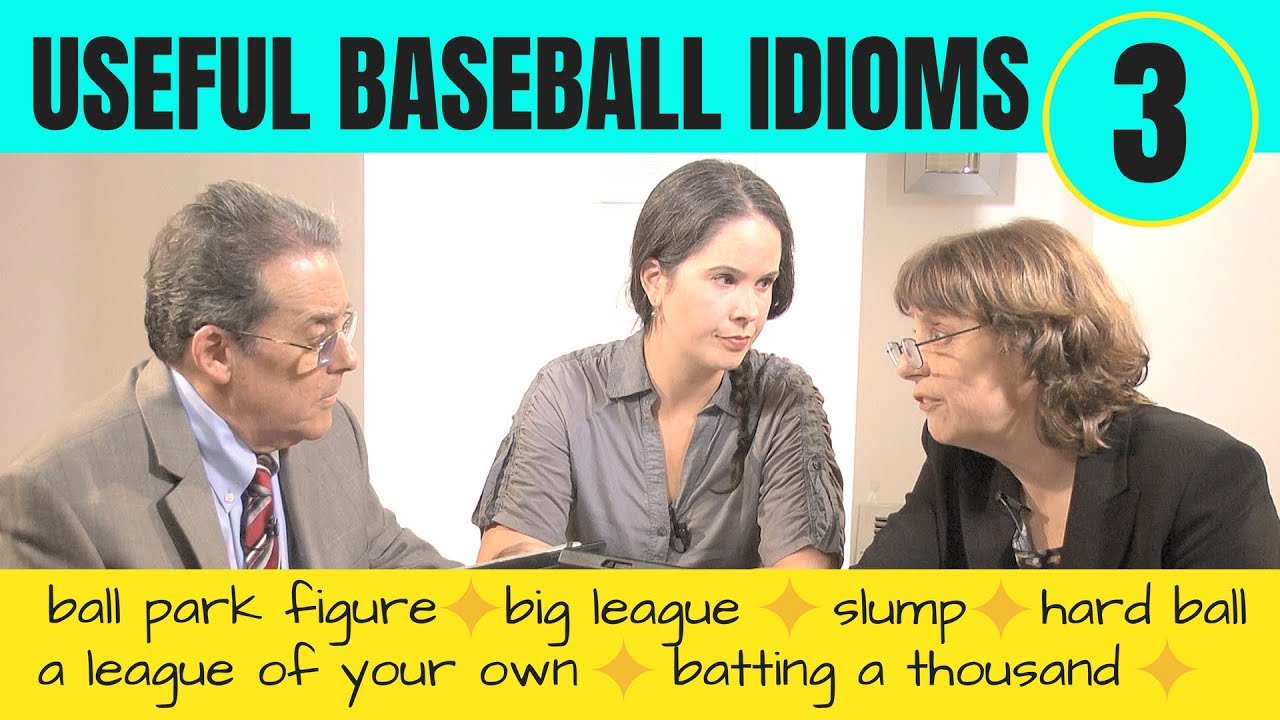 5 More Useful American Baseball Idioms Part 3 YouTube 5-more-useful-american-baseball-idioms-part-3-youtube