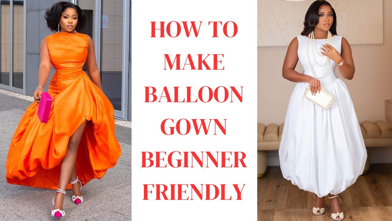 HOW TO MAKE BALLOON GOWN/BEGINNER FRIENDLY/DIY - YouTube