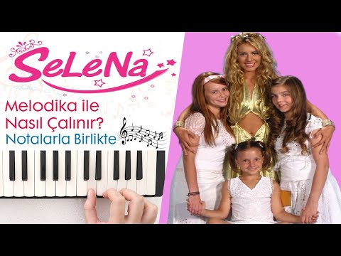 💫SELENA✨ Müziği Melodika Notaları(Hızlı - Yavaş)