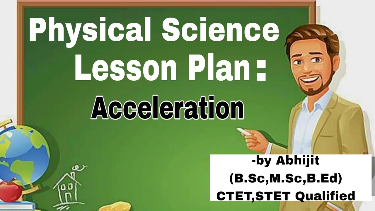 ACCELERATION // Physical Science Lesson Plan No. 5 // Sem 3 // B.Ed ...