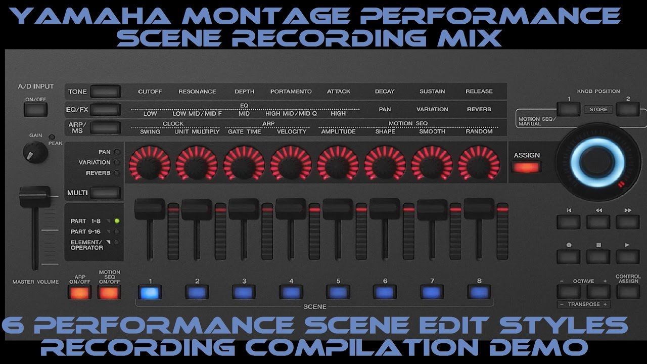 Yamaha Montage performance scene styles recording compilation mix - YouTube
