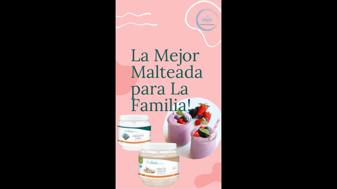 Malteada Shelo Nabel con fibras de cereales: La solución para una vida ...