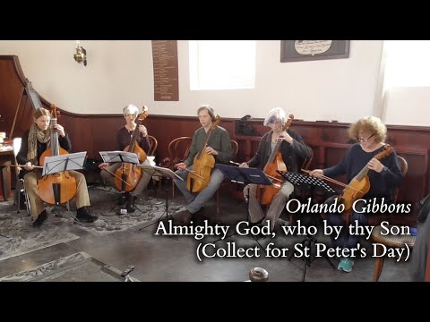 Orlando Gibbons - Consort anthem: Almighty God, who by thy Son (Collect ...