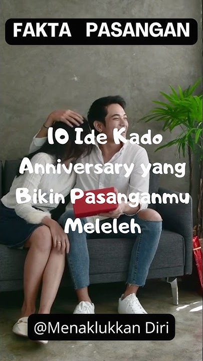 10 Ide Kado Anniversary yang Bikin Pasanganmu Meleleh #shorts #fakta #faktapsikologi - YouTube