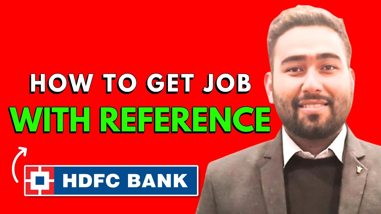 How to Get Job in HDFC Bank, How to Get Job in HDFC Bank As a Fresher ...