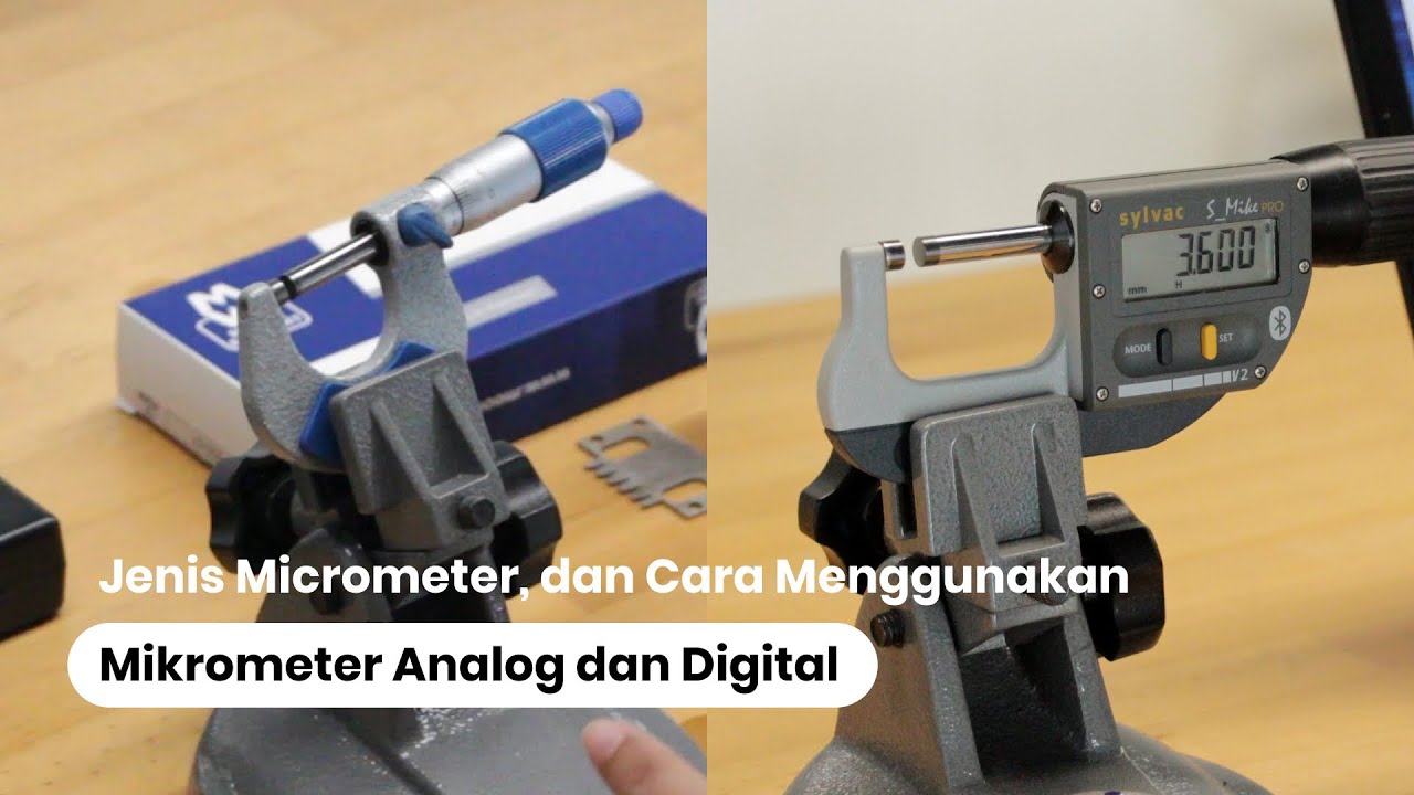 Jenis Micrometer Cara Menggunakan Mikrometer Analog Digital YouTube