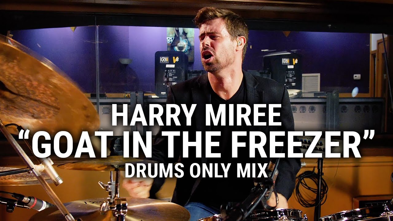 Meinl Cymbals - Harry Miree - "Goat in the Freezer" Drums Only Mix ...