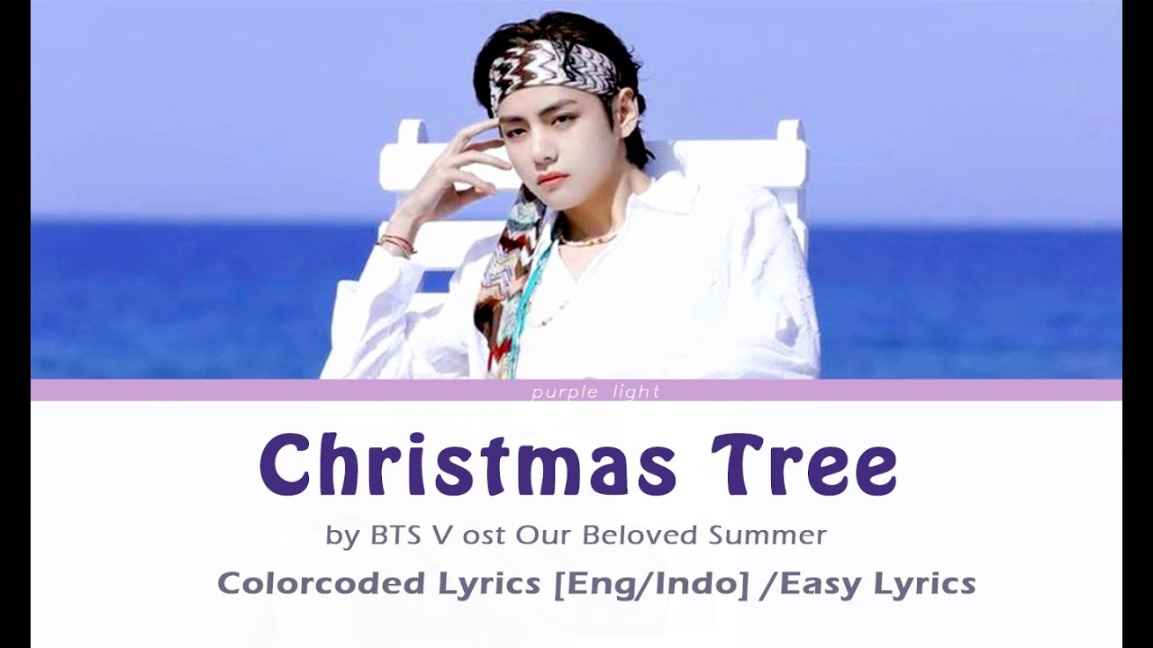 BTS V 'Christmas Tree' Ost Our Beloved Summer (그 해 우리는) | Colorcoded ...