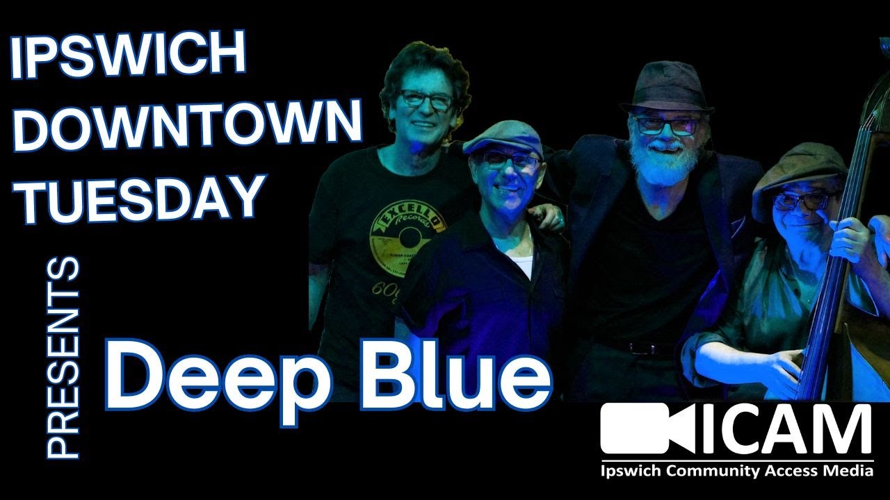 Ipswich Downtown Tuesday: Deep Blue (2024) - YouTube