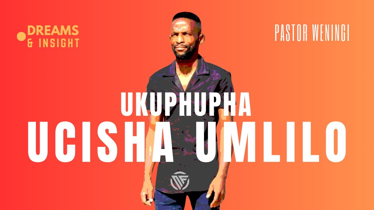 Ukuphupha ucisha umlilo | @pastorweningi - YouTube