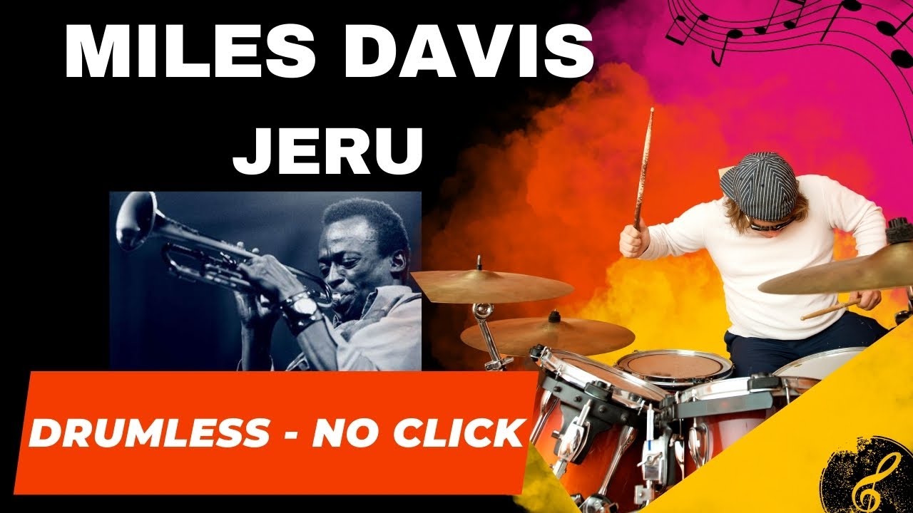 Drumless♬ MILES DAVIS - JERU | no drums | no click | - YouTube