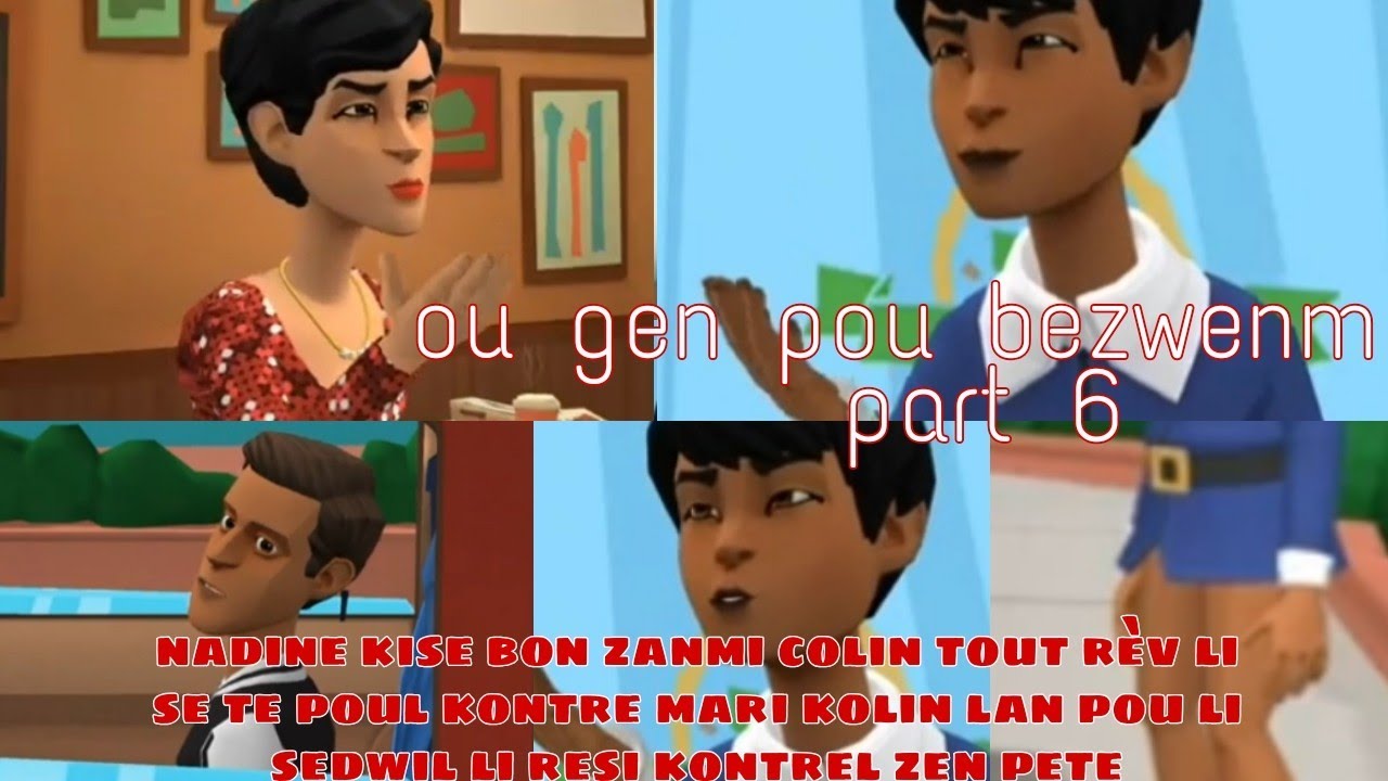 ou gen pou bezwenm part 6 tikomik ayisyen (ti komik) dessin animé en ...