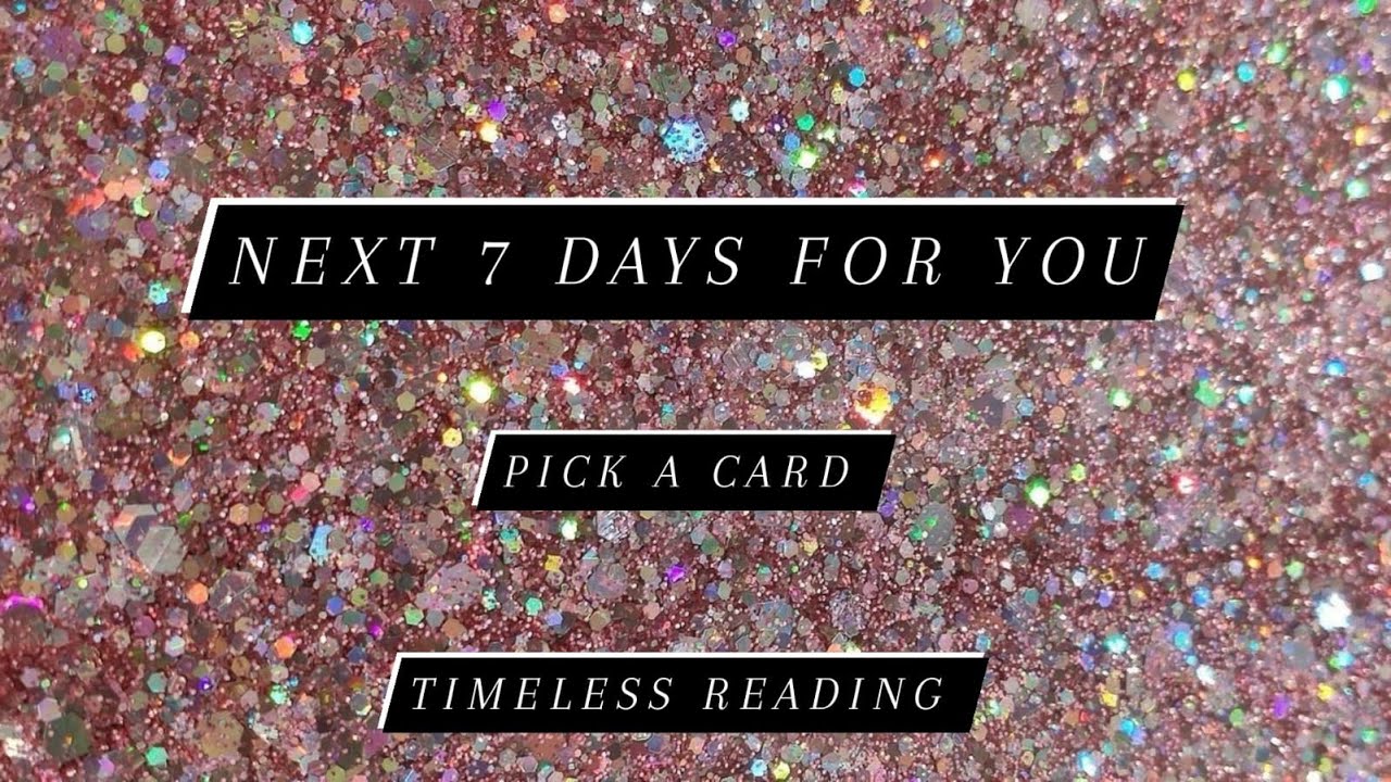 💖🧿NEXT 7 DAYS 💖🧿 timeless reading. - YouTube