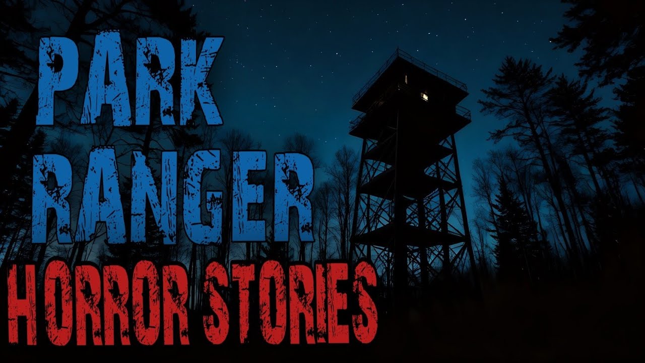 Scary Park Ranger Stories for a Dark and Stormy Night | Forest Ranger ...