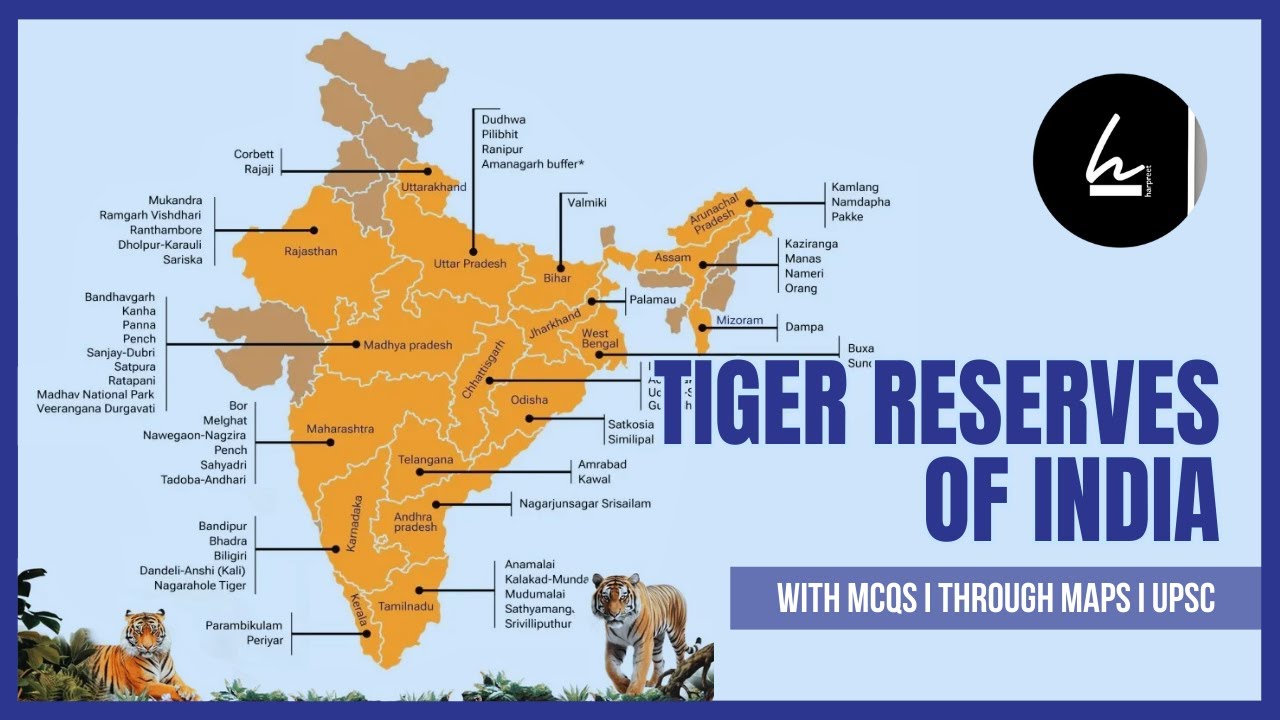 All Tiger Reserves of India l With MCQs l Through Maps l UPSC and other ...