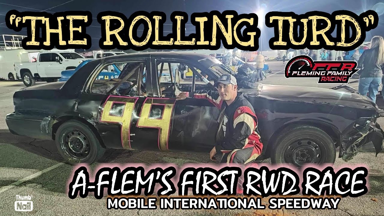 A-Flem's Debut in "The ROLLING TURD" at Mobile International Speedway ...